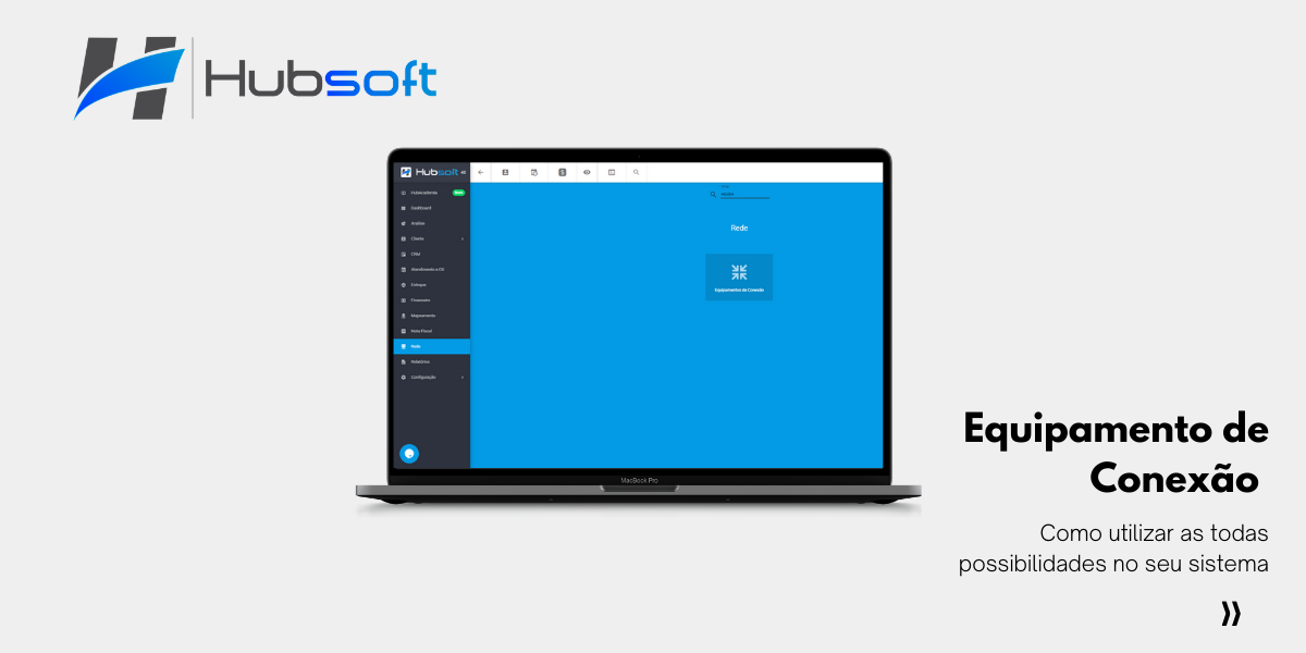 Equipamentos de Conexão | Wiki HubSoft
